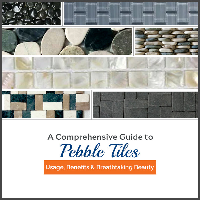 A Comprehensive Guide to Pebble Tiles: Transforming Spaces with Nature