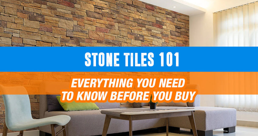 Stone Tiles 101: Everything You Need to Know Before You Buy